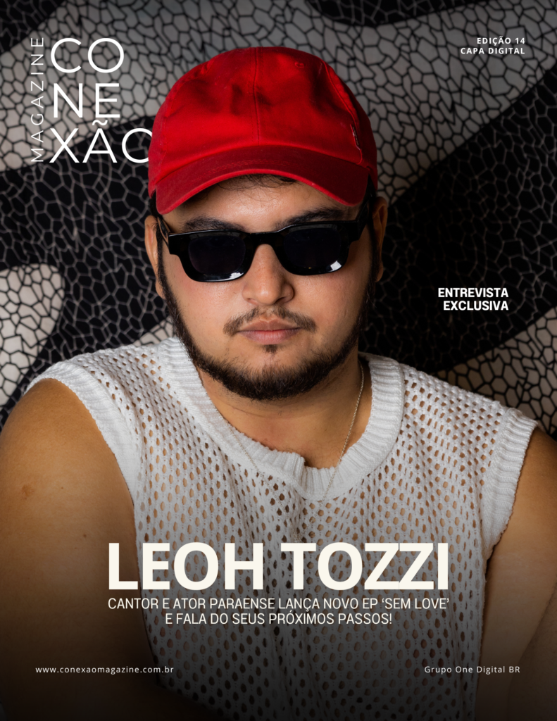 Capa Digital Ed. 14 | Leoh Tozzi - Conexão Magazine